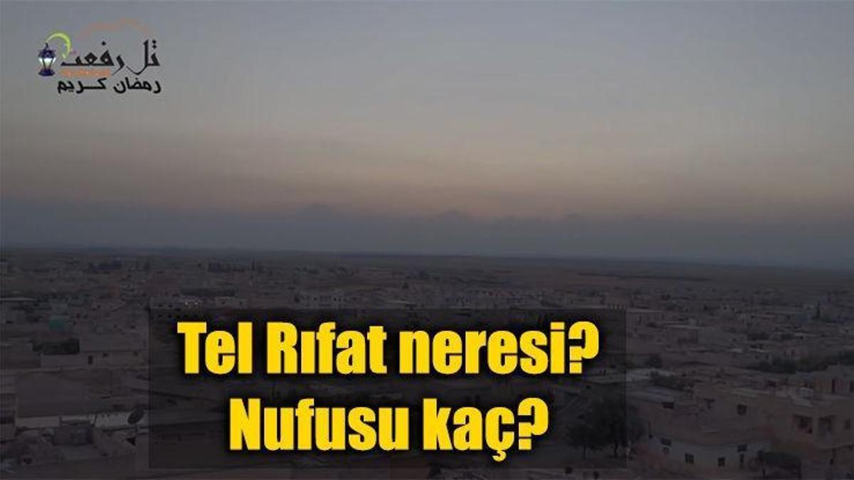 Tel Rıfat nufusu kaç? Tel Rıfat nerede? (Haritadaki yeri) - Spor Haberleri
