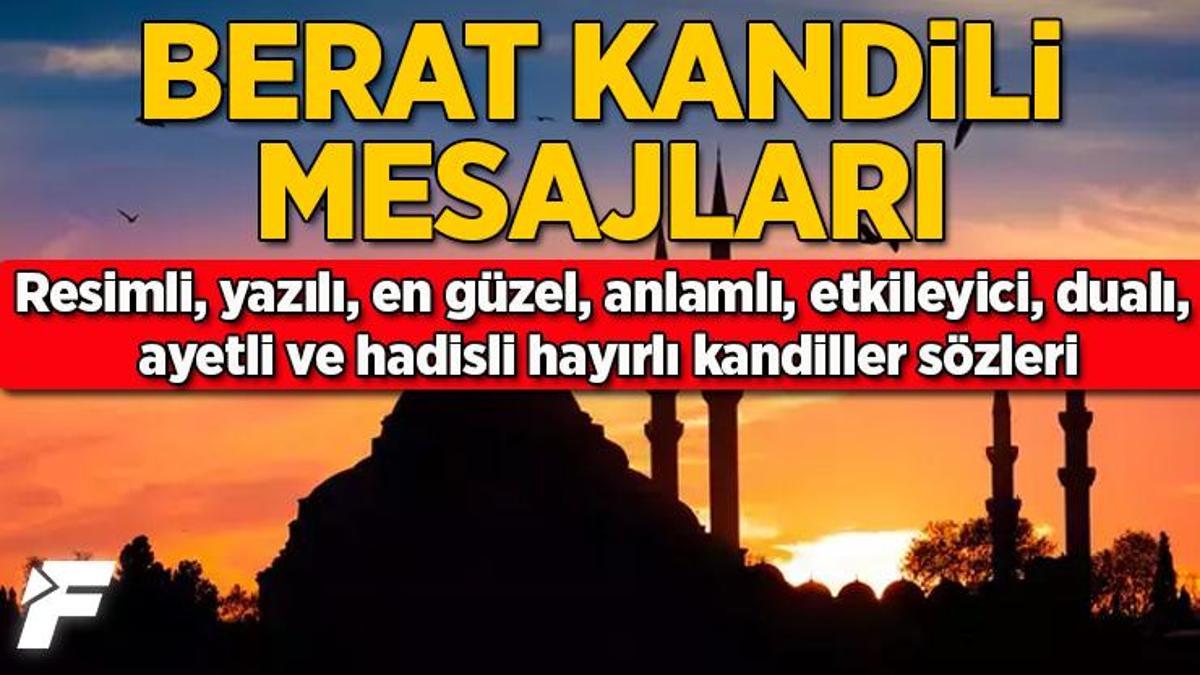 BERAT KANDİLİ MESAJLARI 2024 - Kandil Mesajları, resimli, yazılı, en ...