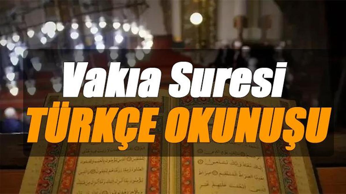 Vakıa Suresi Oku Türkçe & Arapça Okunuşu Dinle - Vakıa Suresi Diyanet ...