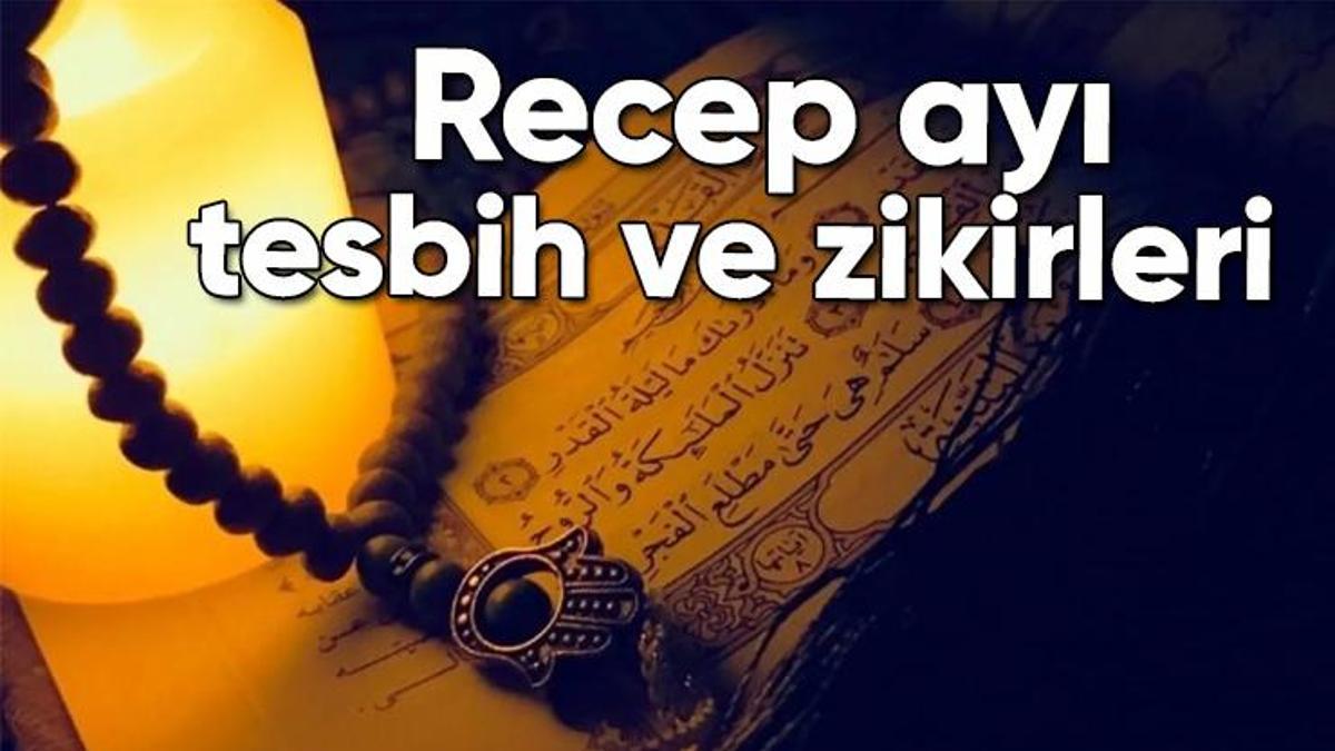 Recep ayı zikirleri - Recep ayında çekilecek zikirler ve tesbihler ...